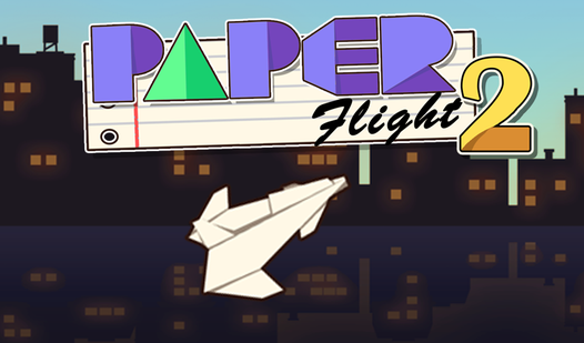 Paper Flight 2 (by Kiz10): Play Online For Free On Igrotok